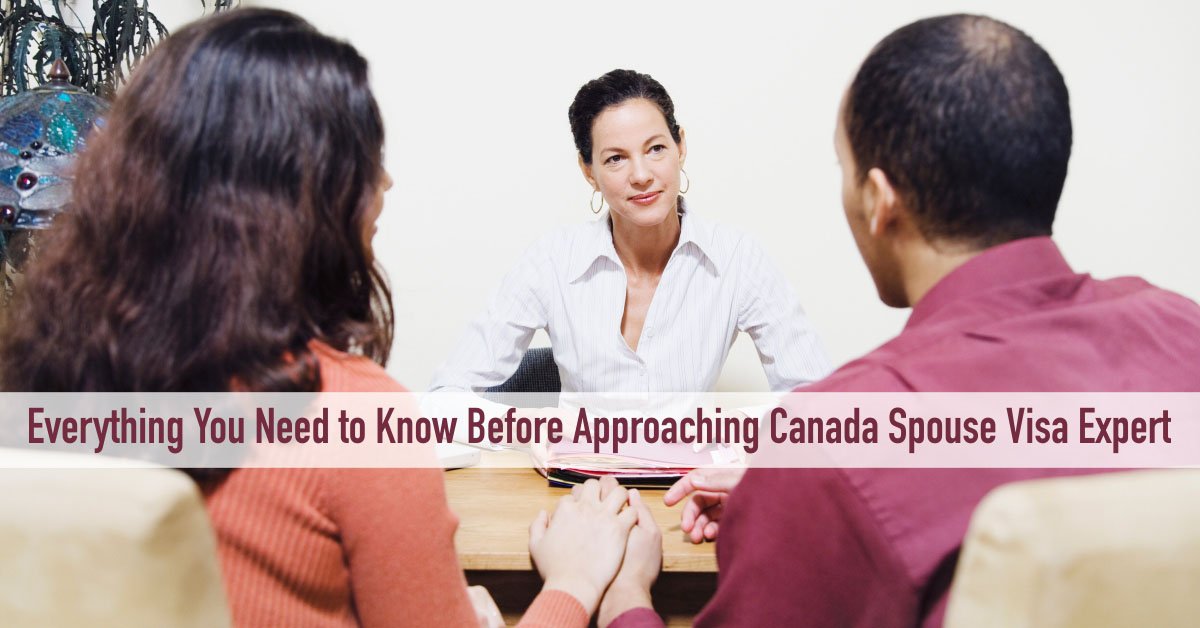 Key Points To Know Before Approaching Canada Spouse Visa Expert